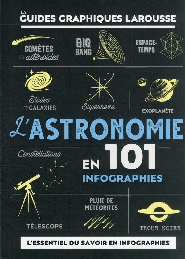 L'astronomie en 101 infographies - Astronomie - Sciences - Livre