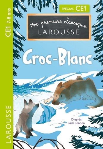 Croc-Blanc - CE1 - Parascolaire Primaire - Parascolaire & Scolaire - Livre